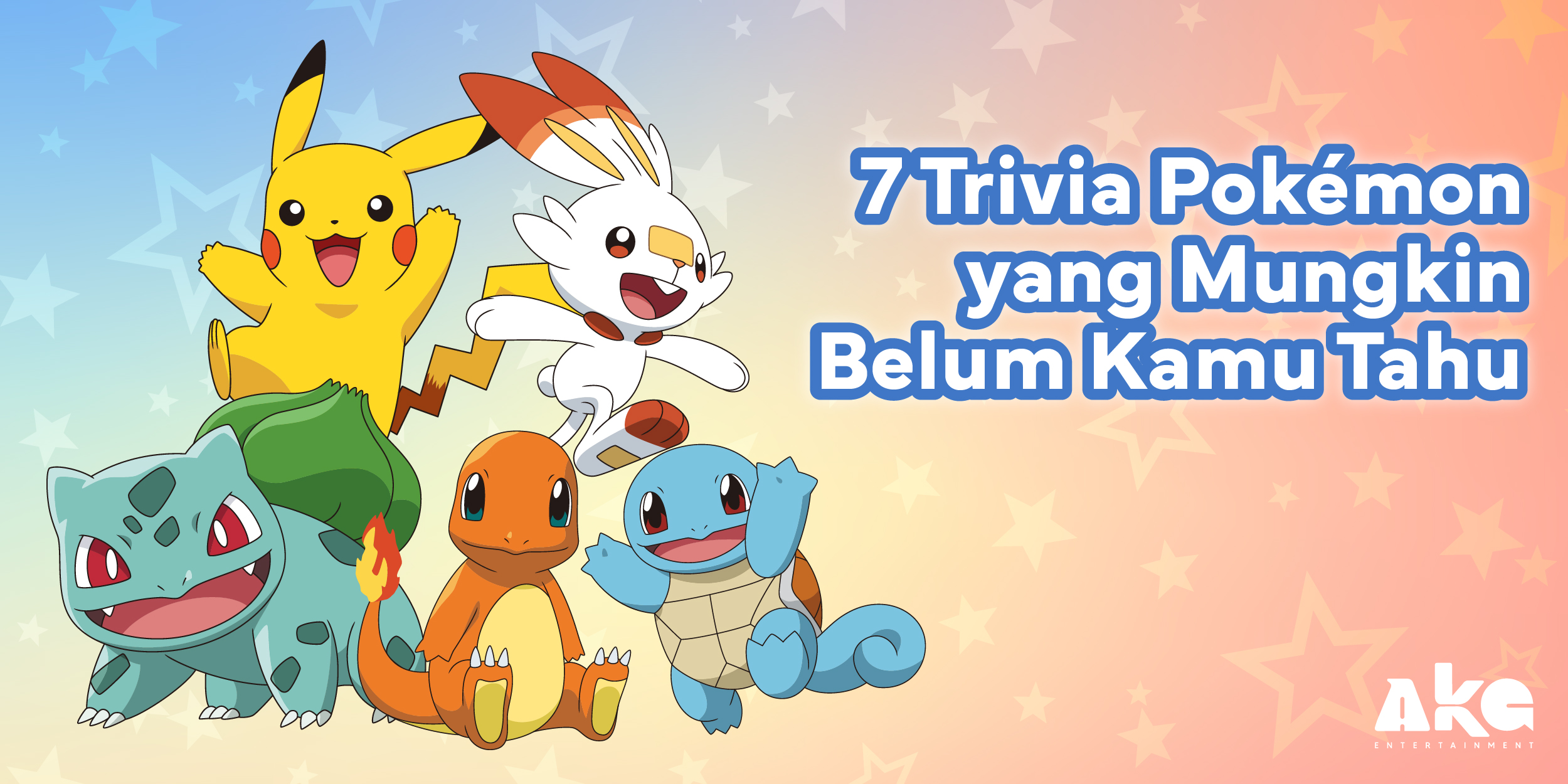 AKG Entertainment - 7 Trivia Pokémon yang Mungkin Belum Kamu Tahu: Dari ...